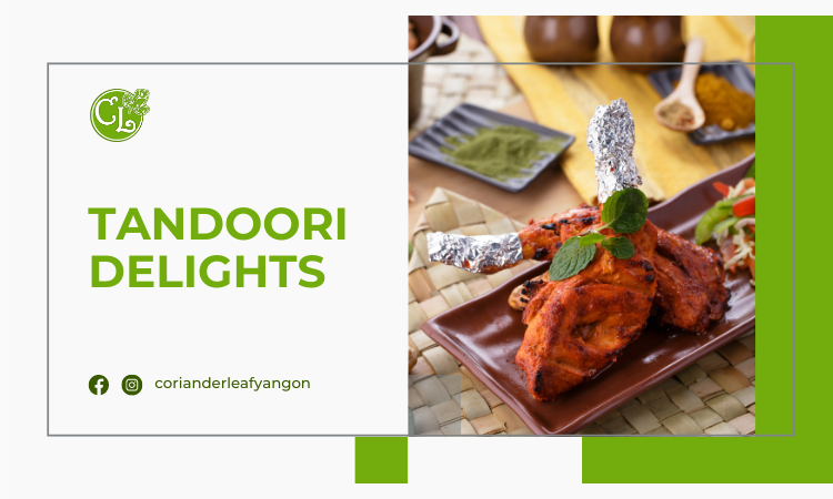 A Guide to Tandoori Delights at Coriander Leaf Ahlone
